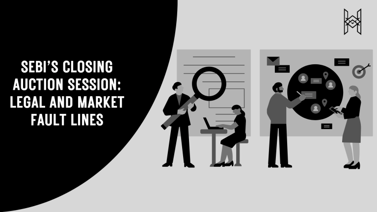 SEBI’s Closing Auction Session: Legal and Market Fault lines – The HNLU ...